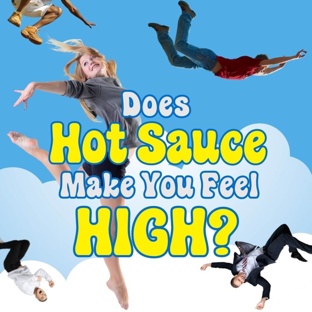 Does Eating Hot Sauce Get You High? - Secret Aardvark